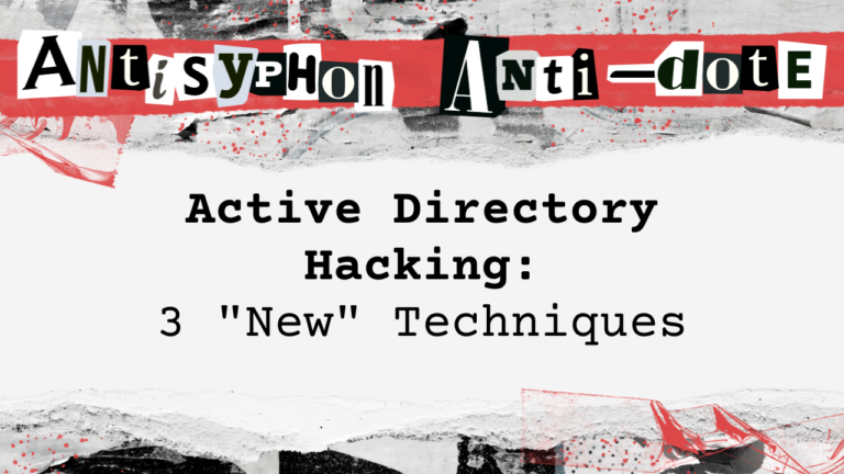 Active Directory Hacking: 3 "New" Techniques - Antisyphon Training