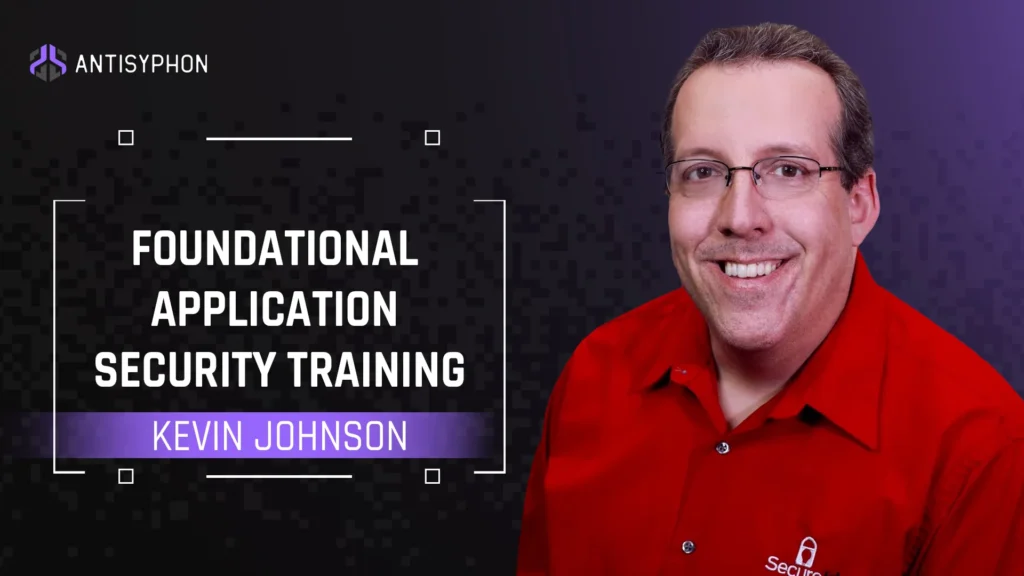 Foundational Application Security Training with Kevin Johnson ...