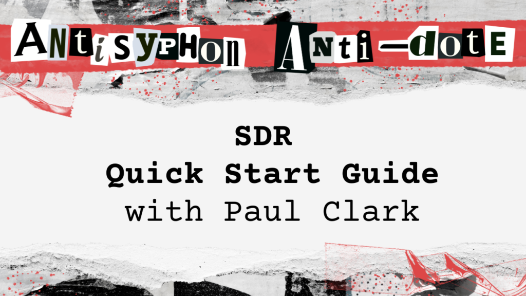 SDR Quick Start Guide - Antisyphon Training