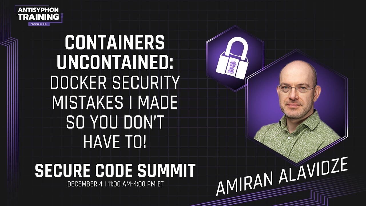 Containers Uncontained: Docker Security Mistakes I Made So You Don’t ...
