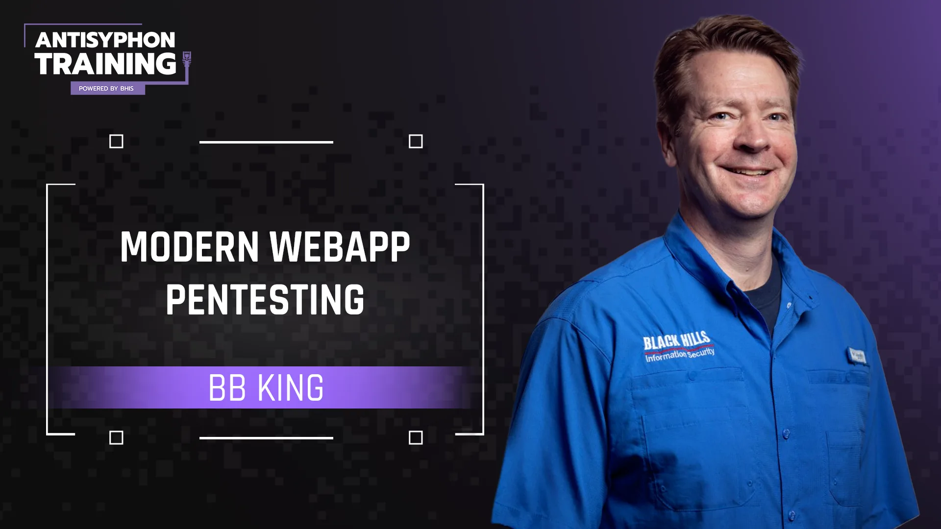 Modern Webapp Pentesting with BB King - Antisyphon Training