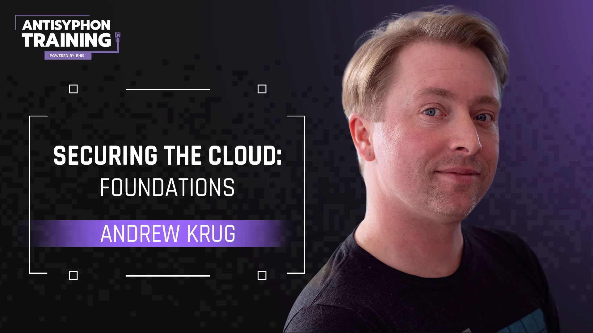 Securing the Cloud: Foundations - Antisyphon Training